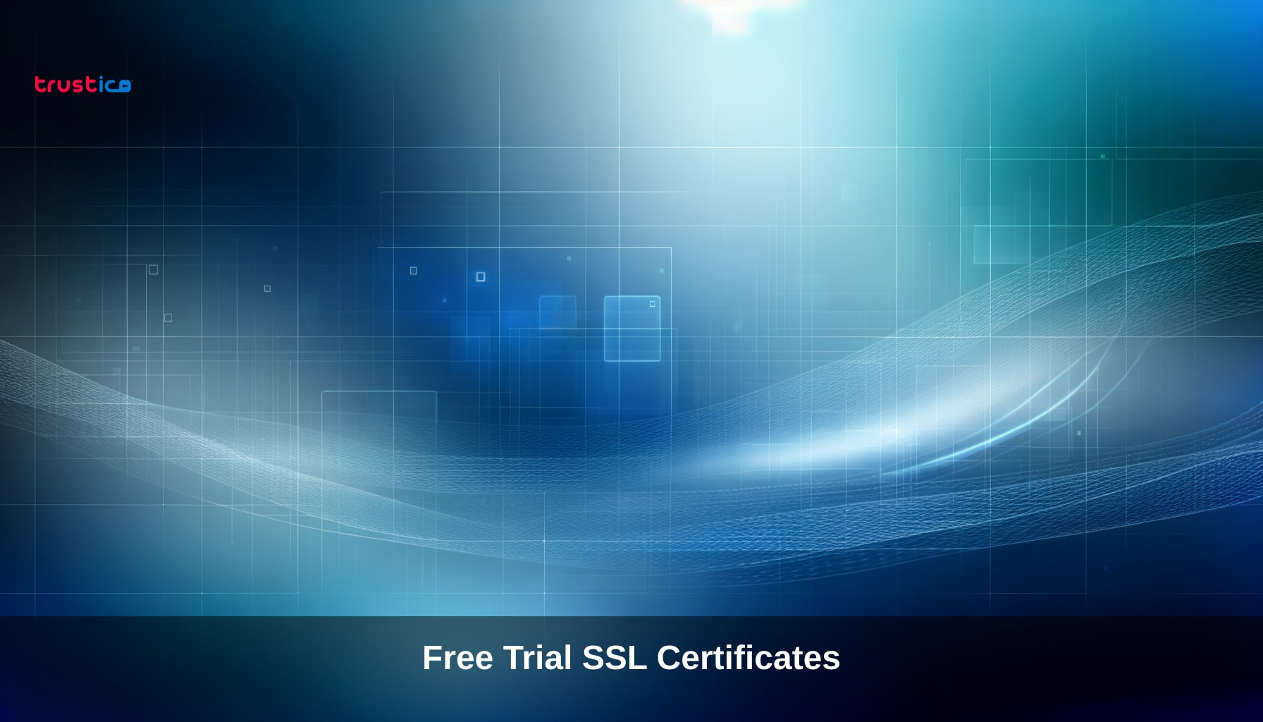 Free Trial SSL Certificates – Trustico® Online Security